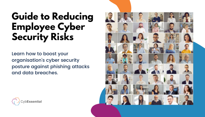 Free Guide to Reducing Employee Cyber Risks